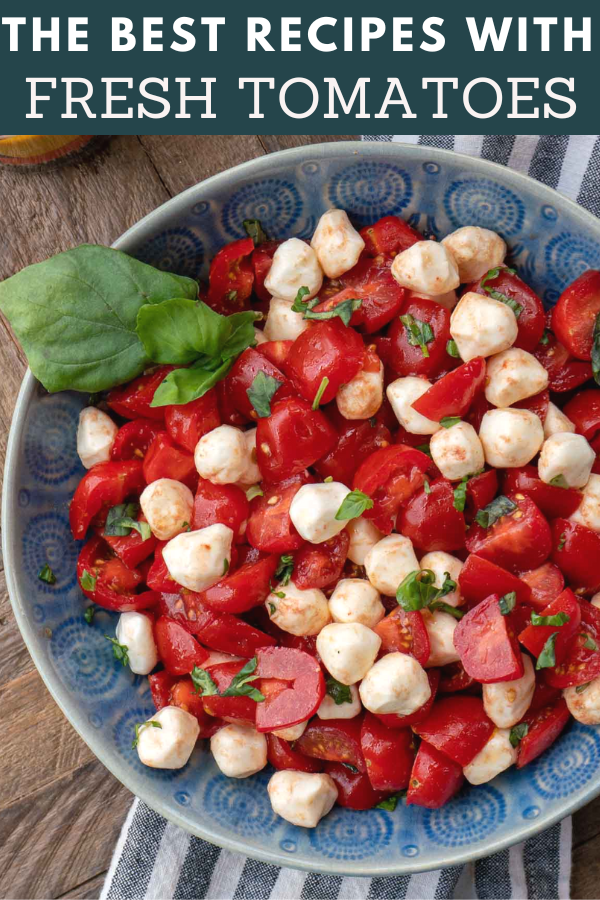 The BEST Tomato Recipes